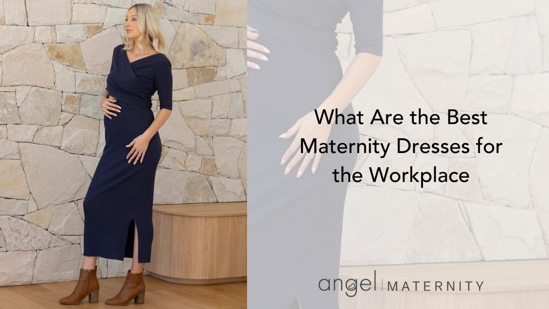 What Are the Best Maternity Dresses for the Workplace – Angel Maternity USA